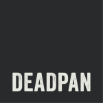 About – Deadpan